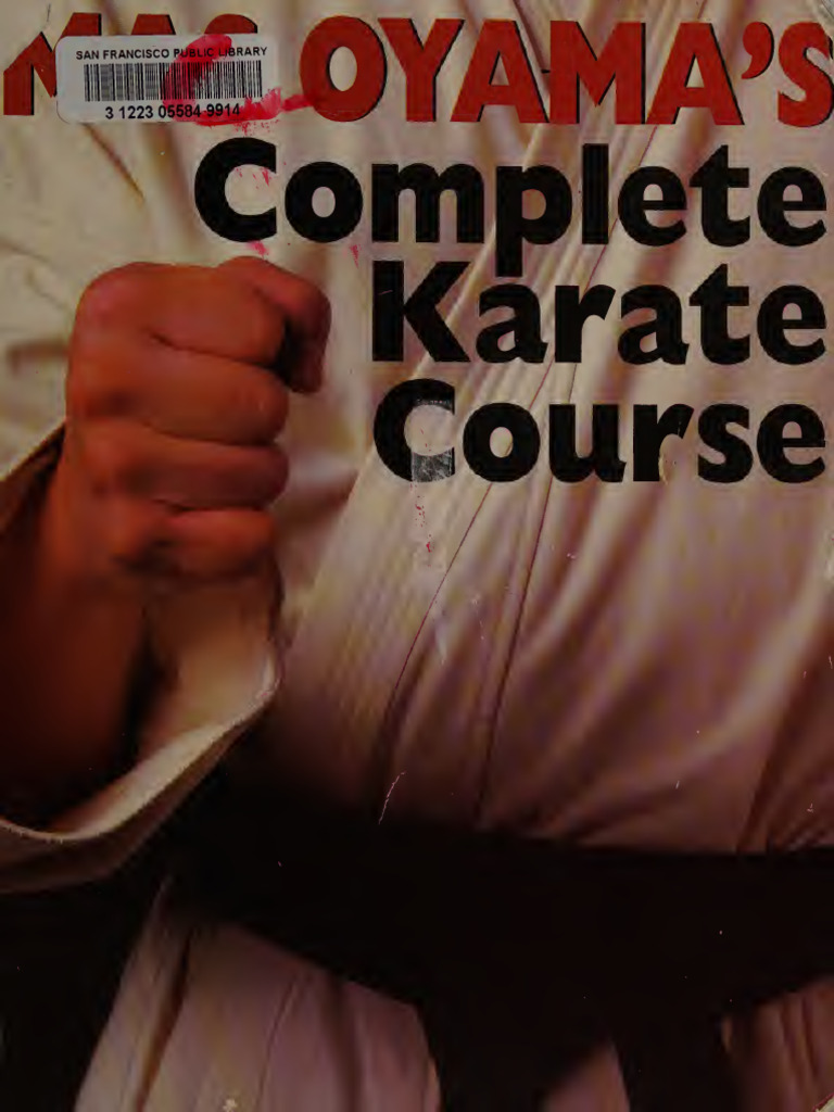 Mas Oyamas Complete Karate Course (Masutatsu Oyama) | PDF | Hand | Musculoskeletal System
