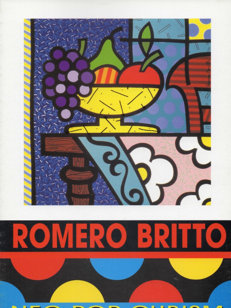 Romero Britto - Exhibition Catalogue Neo-Pop Cubism | PDF | Art ...