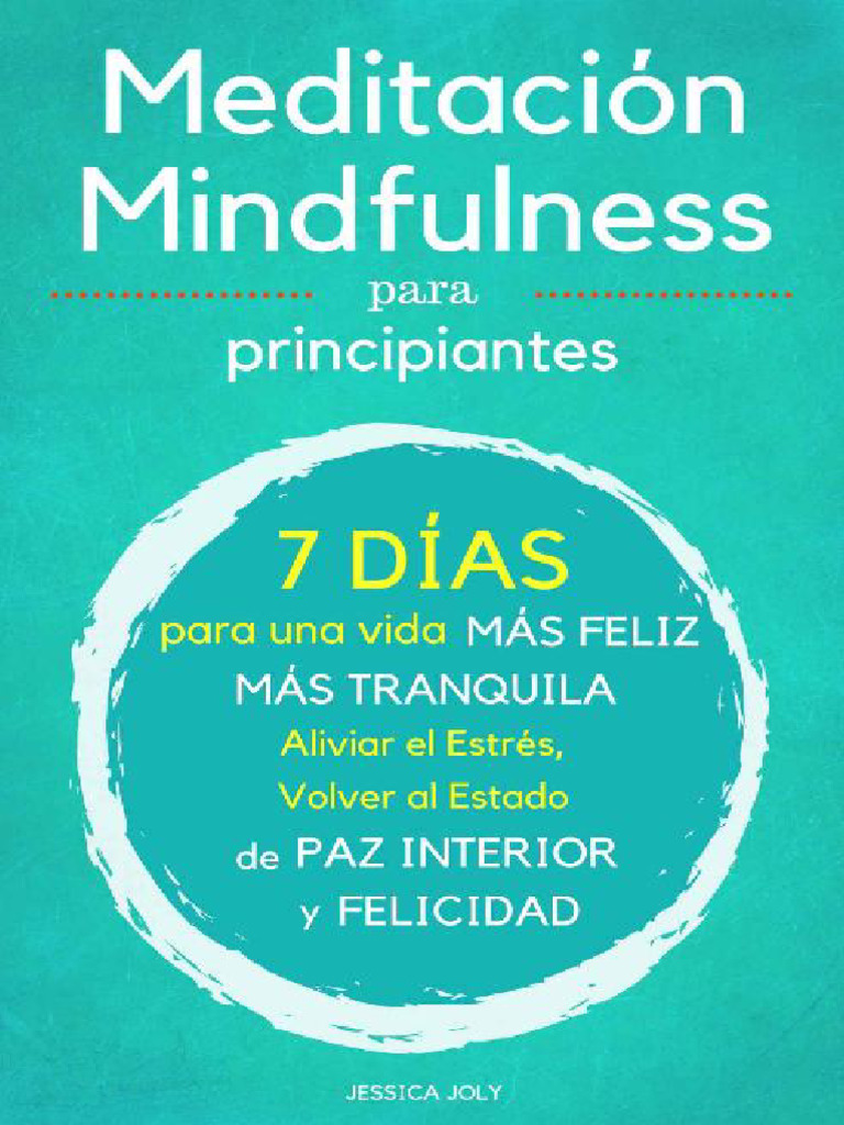 Meditación Mindfulness para Principiantes - Jessica Joly | PDF ...