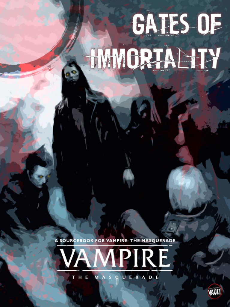 Vampire The Masquerade V5 - Gates of Immortality (2022) | PDF