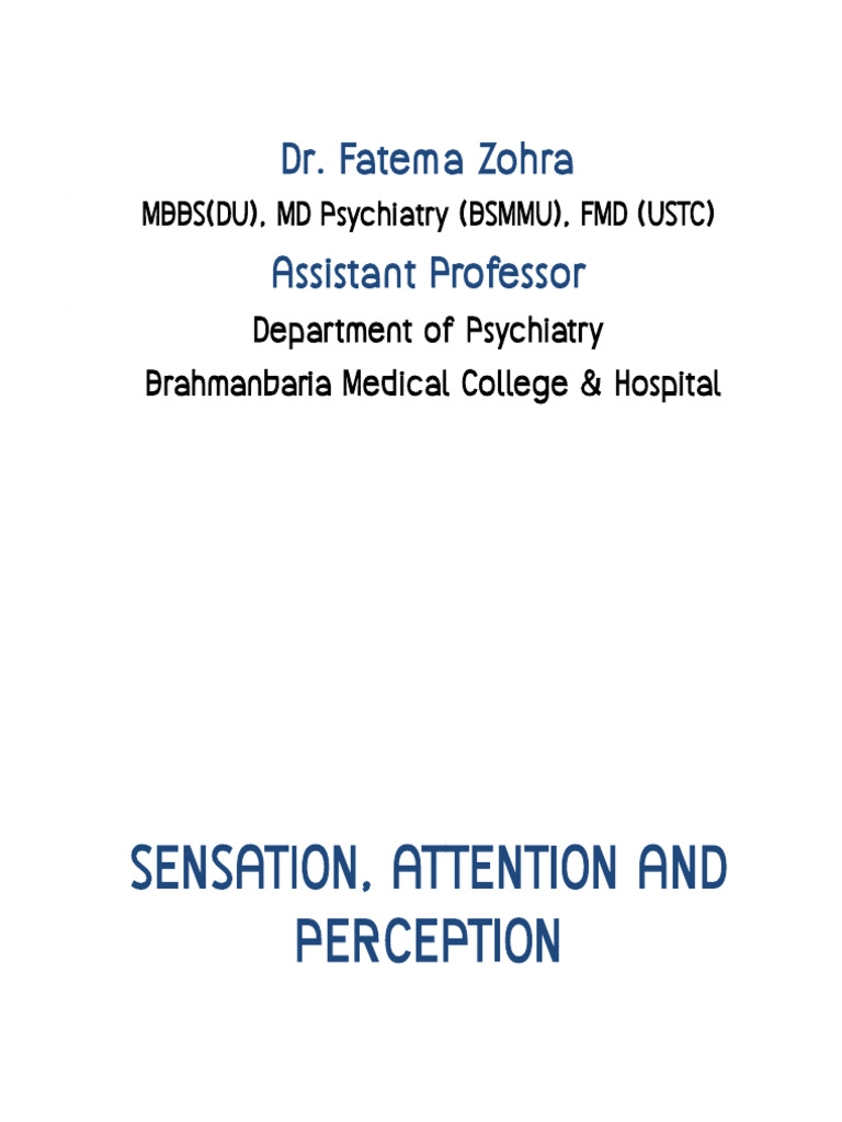 Sensation Attention Perception | PDF | Senses | Hallucination