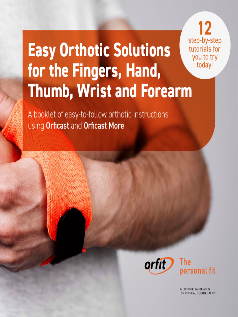 Orfit Orficast Booklet | PDF | Musculoskeletal System | Limbs (Anatomy)