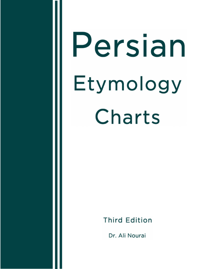 Persian Etymology Charts Overview | PDF | Dictionary | Persian Language