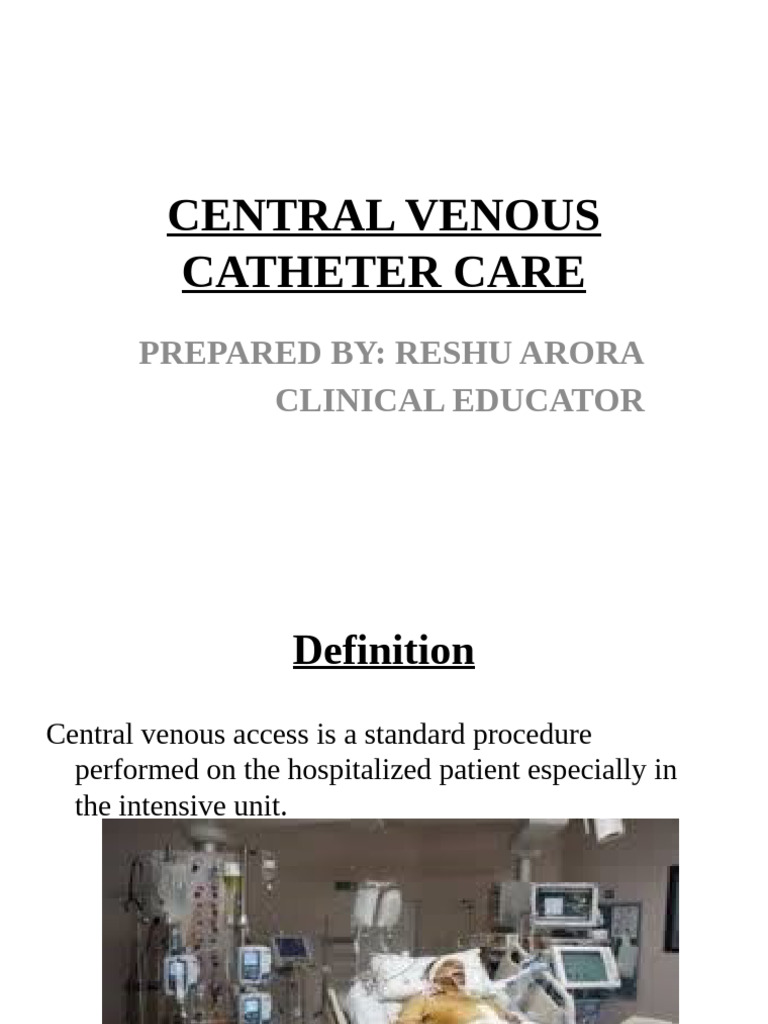 Central Venous Catheter Care Guide | PDF | Vein | Clinical Medicine
