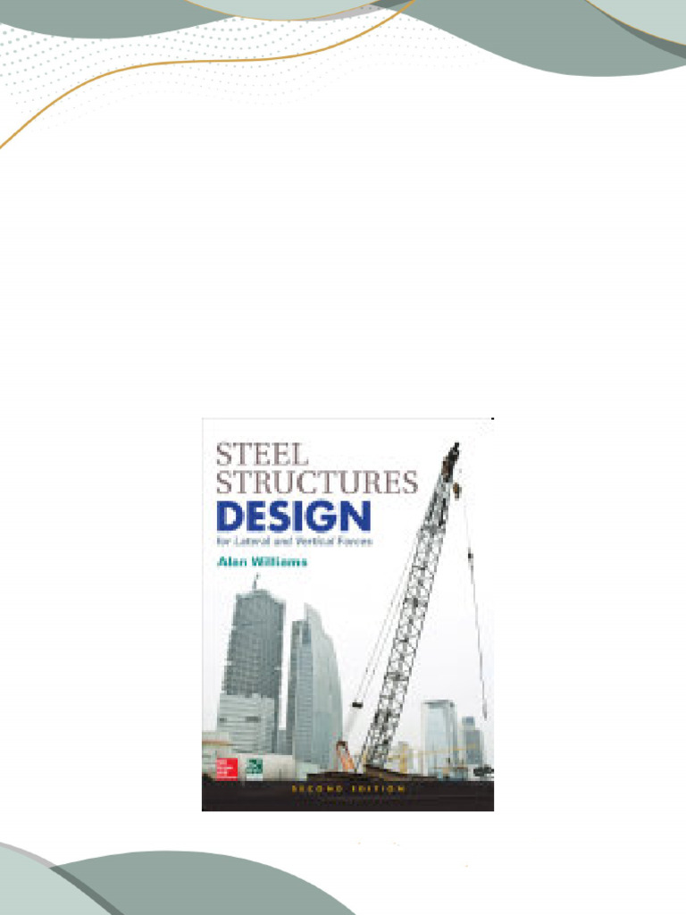 Download ebooks file Steel Structures Design for Lateral and Vertical ... Download ebooks file Steel Structures Design for Lateral and Vertical ...