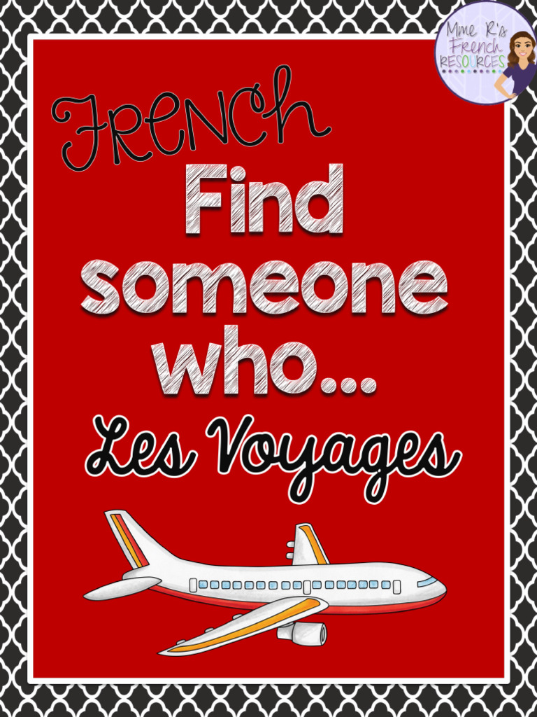 2 - French Speaking Activity FIND SOMEONE WHO Travel LES VOYAGES | PDF