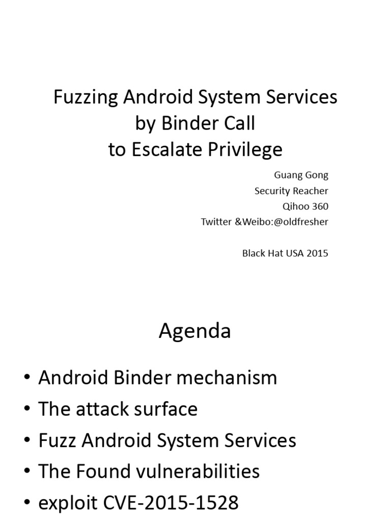 Us 15 Gong Fuzzing Android System Services by Binder Call To Escalate Privilege | PDF | Computer ...
