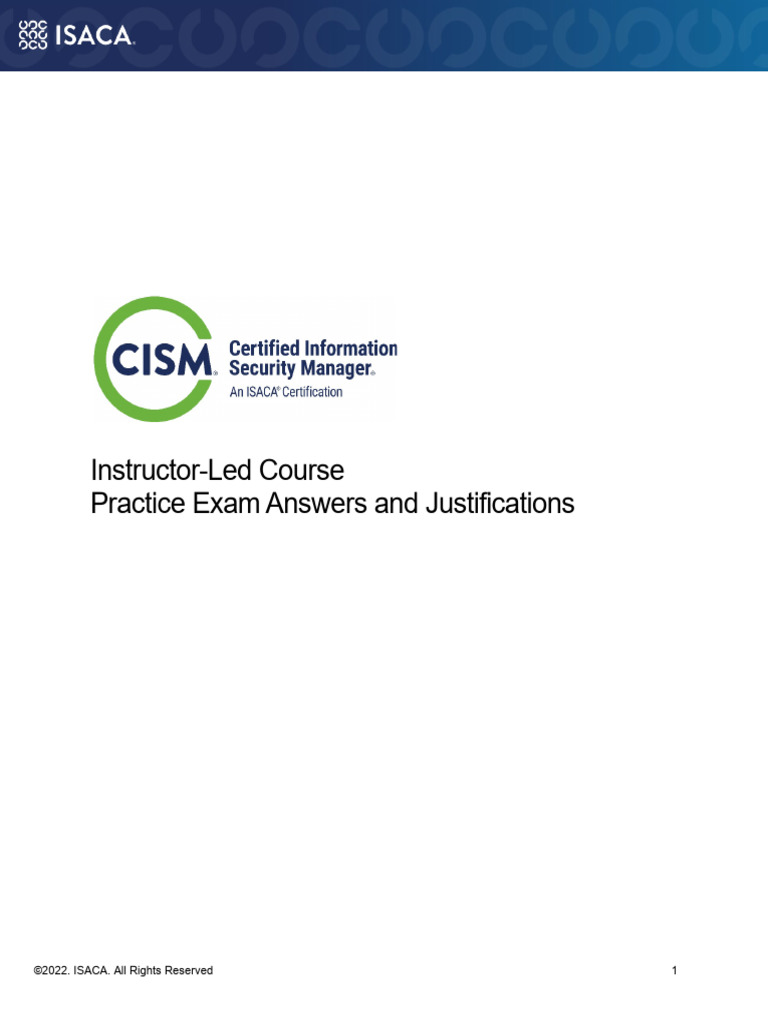 CISM ILT 4D PA SampleExamAnswersJustifications | PDF | Information Security | Computer Security