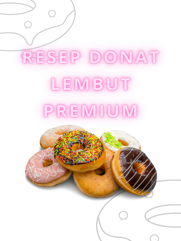Resep Donat Lembut Premium 20241007 092144 0000 | PDF