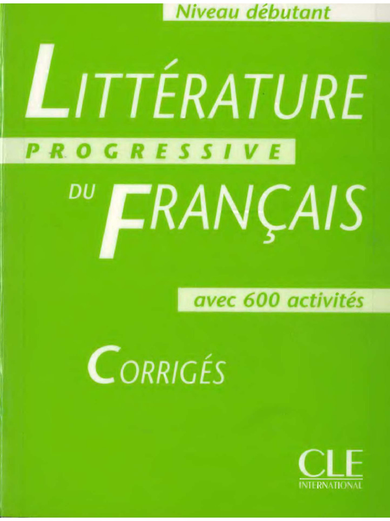Corrigés Littérature Progressive Du Français Niveau Débutant | PDF