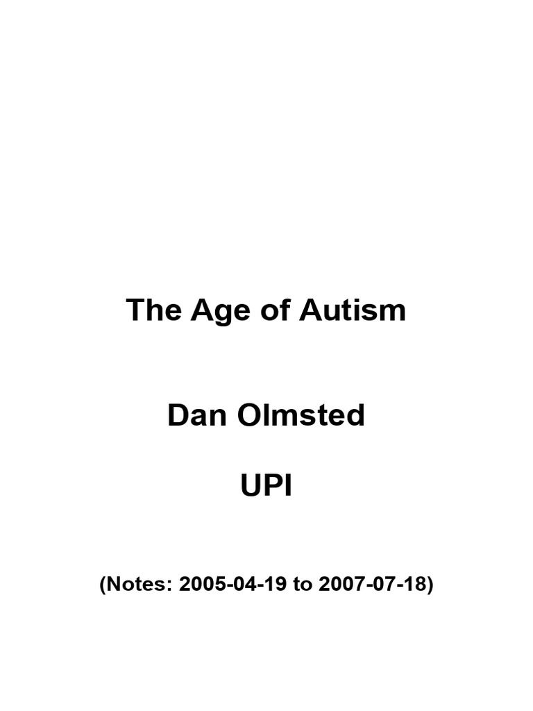 The Age of Autism. 2005-2007. Dan Olmsted. UPI | PDF | Asperger ...