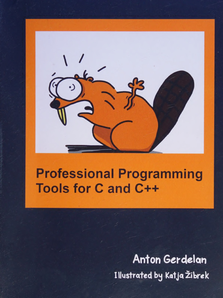 Gerdelan Anton - Professional Programming Tools for C and C++ (2020 ...