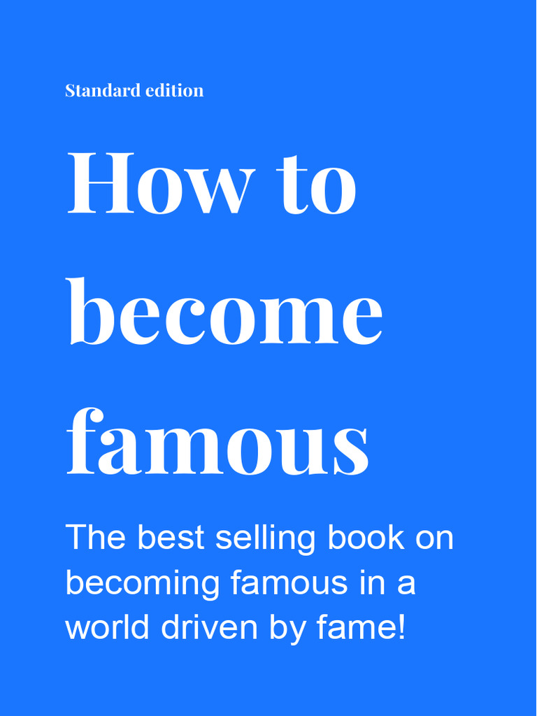 Become Famous - Standard Edition | PDF | Motivation | Motivational
