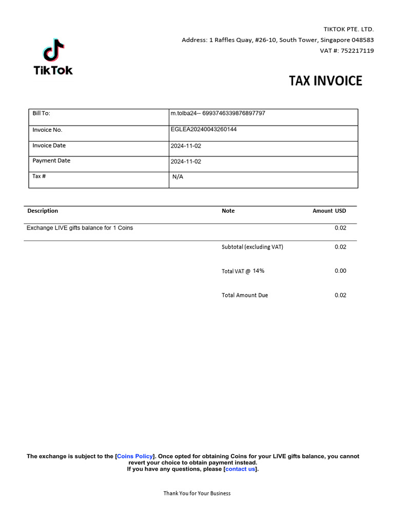 Tax Invoice: Tiktok Pte. Ltd. Address: 1 Raffles Quay, #26-10, South Tower, Singapore 048583 VAT ...