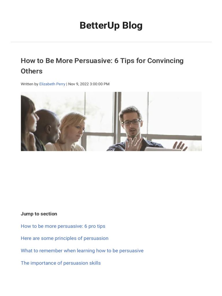 Betterup Blog: How To Be More Persuasive: 6 Tips For Convincing Others ...