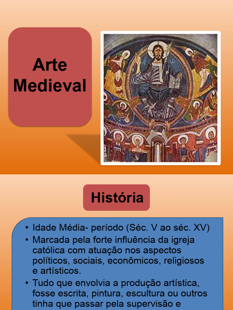 1a S-rie - Arte Medieval- Parte I.pptx | PDF | Arquitetura gótica | Idade Média