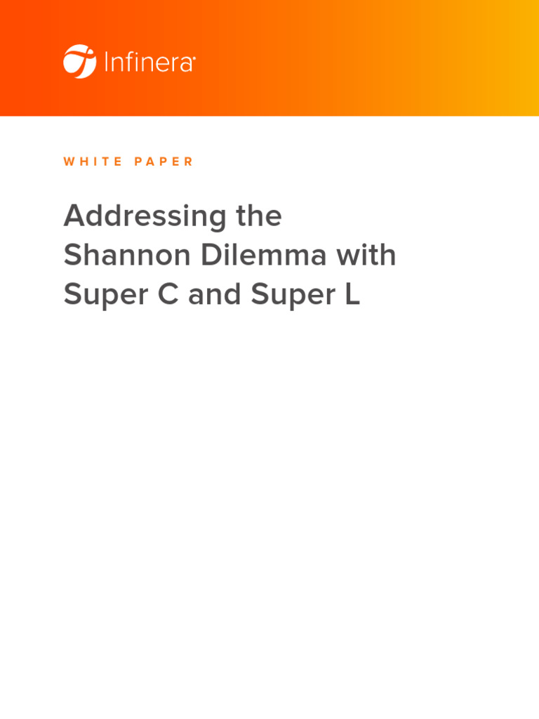 Addressing The Shannon Dilemma With Super C and Super L 0380 WP RevA ...