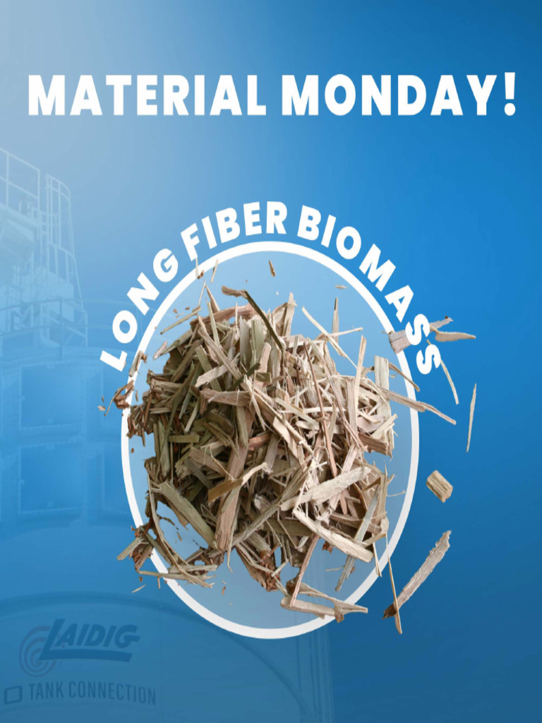 MATERIAL MONDAY - How Laidig Handles Long Fiber Biomass | PDF