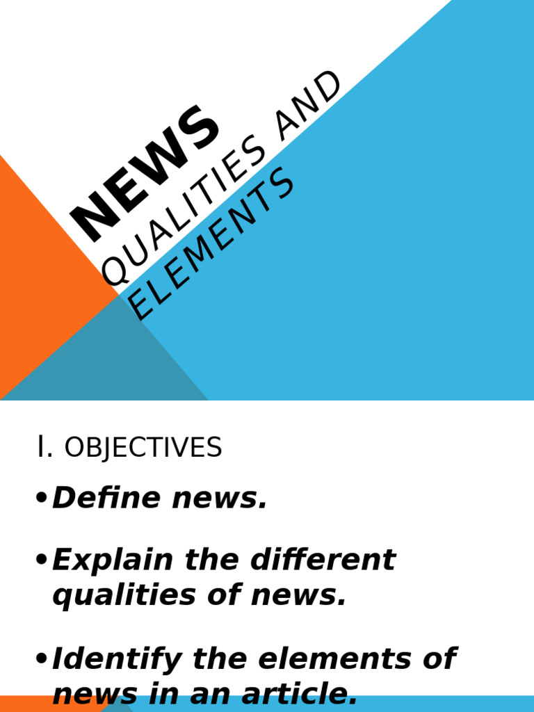Understanding News: Qualities & Elements | PDF | News | Human Communication