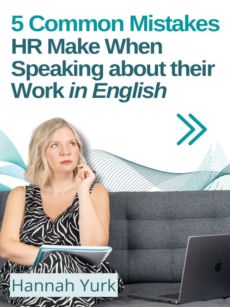 5 Common Mistakes HR Make When Speaking about Work | PDF | English ...