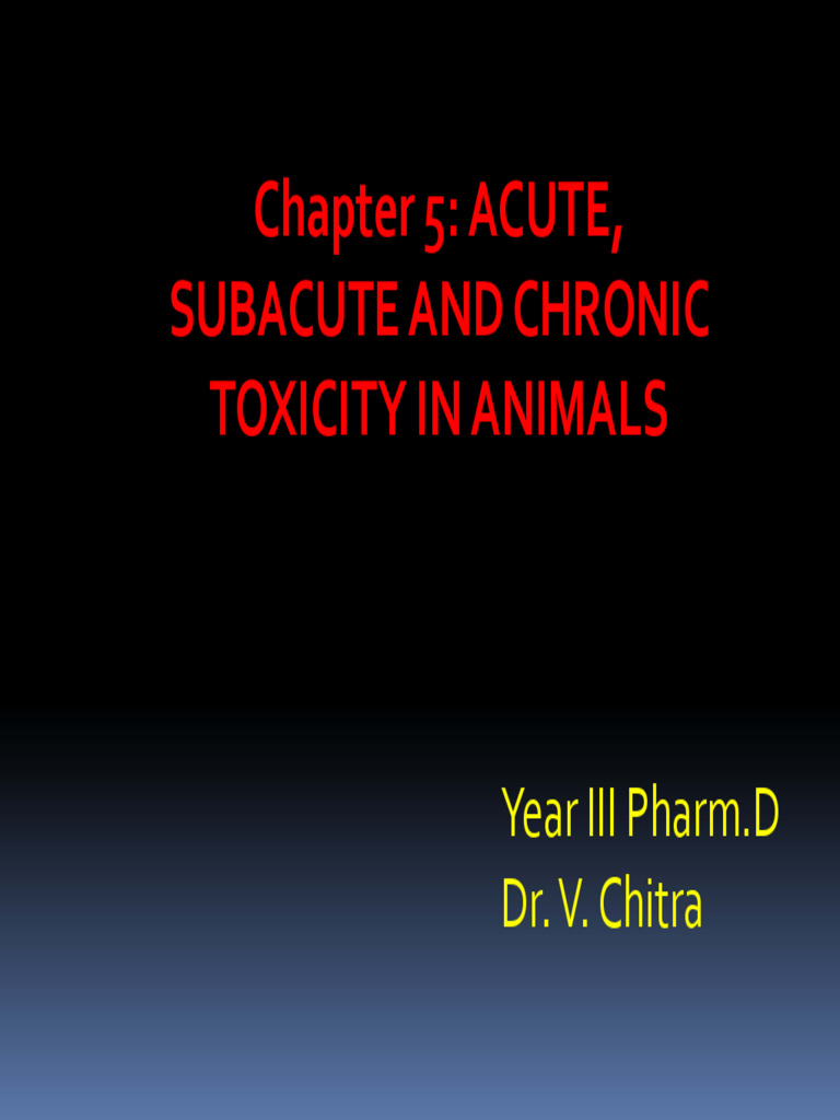 Acute Subacute and Chronic ToxicityAnimals | PDF | Toxicity | Clinical ...