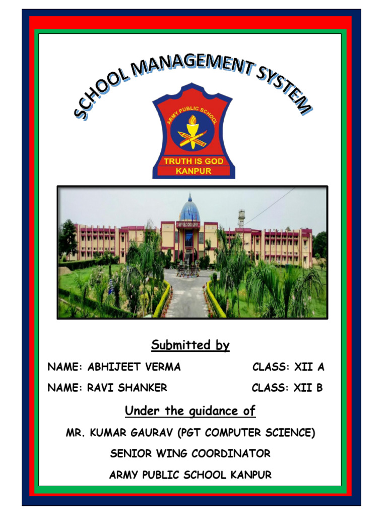 School Management System CS PROJECT Class 12 By-Ravi Shanker & Abhijeet ...