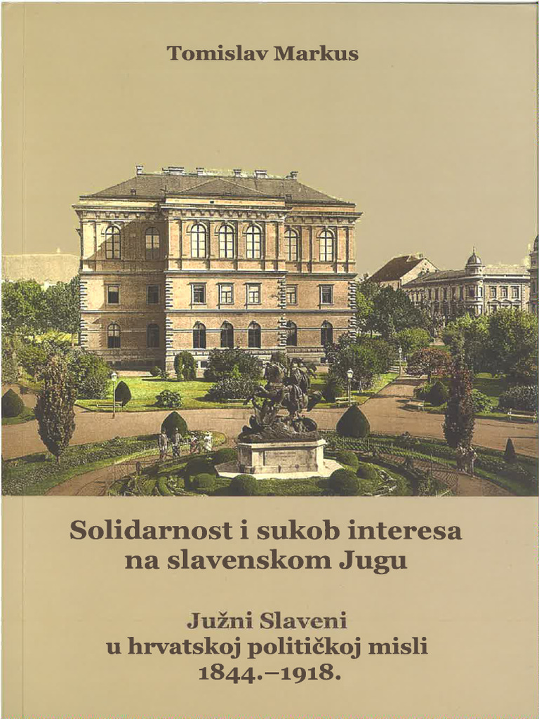 Tomislav Markus: Solidarnost i sukob interesa na Slavenskom jugu, Južni Slaveni u Hrvatskoj ...