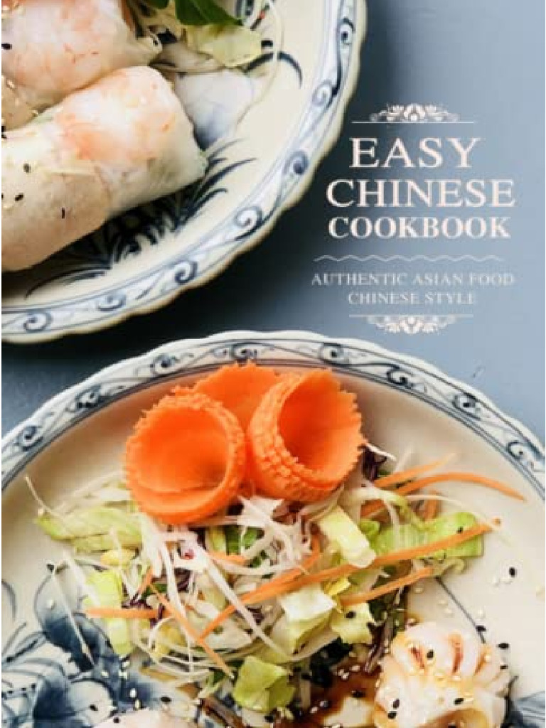 Easy Authentic Chinese Recipes | PDF