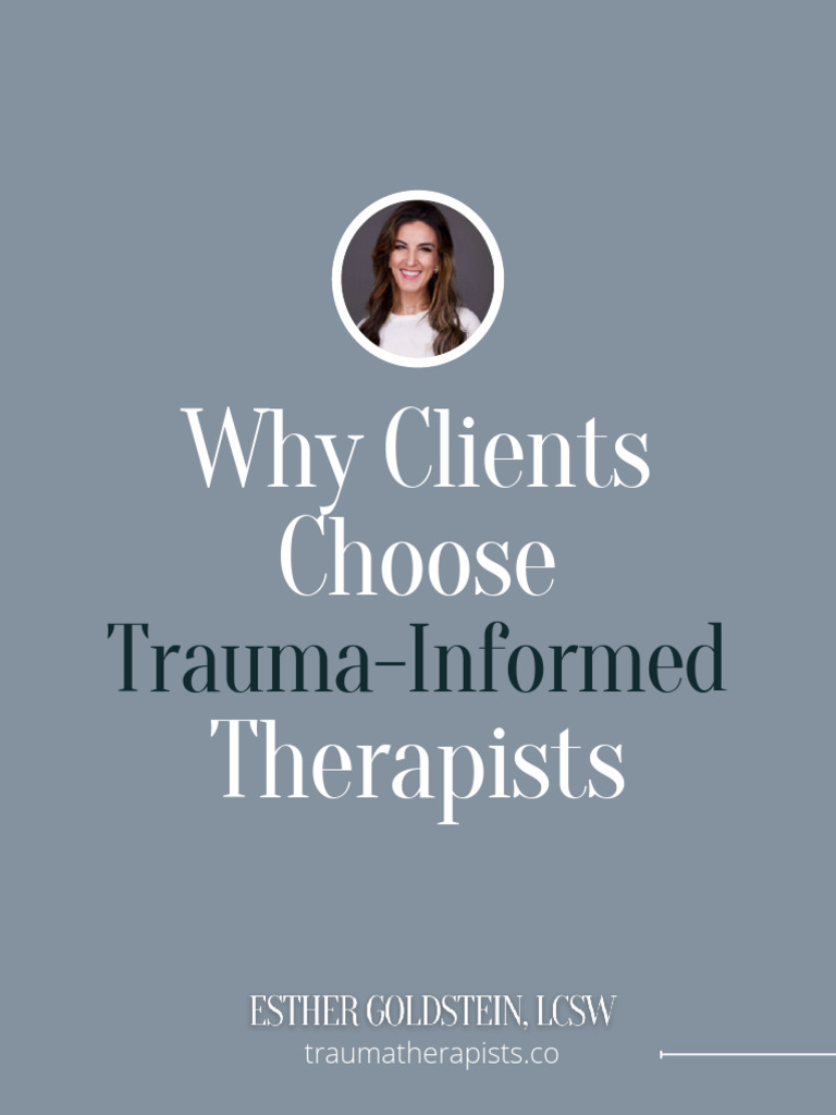 Why Clients Choose Trauma Informed Therapists 1734348571 | PDF