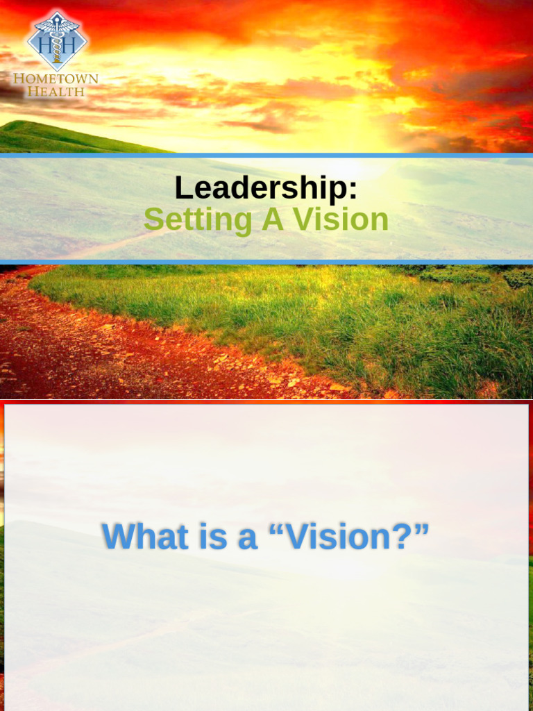 Leadership Setting a Vision | PDF | Leadership | Swot Analysis