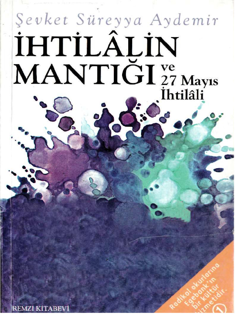 Sevket Sureyya Aydemir Ihtilalin Mantigi | PDF