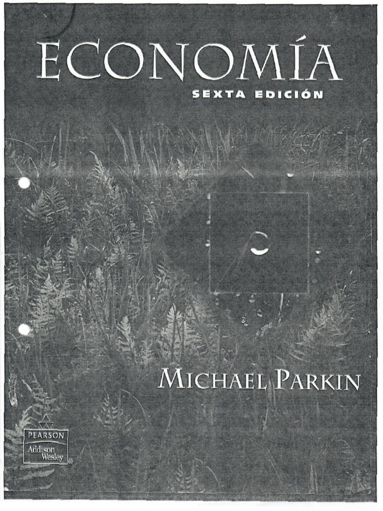Economía I Michael Parkin. 6a ed. los mercados en acción | PDF | Oferta (economía) | Mercado ...