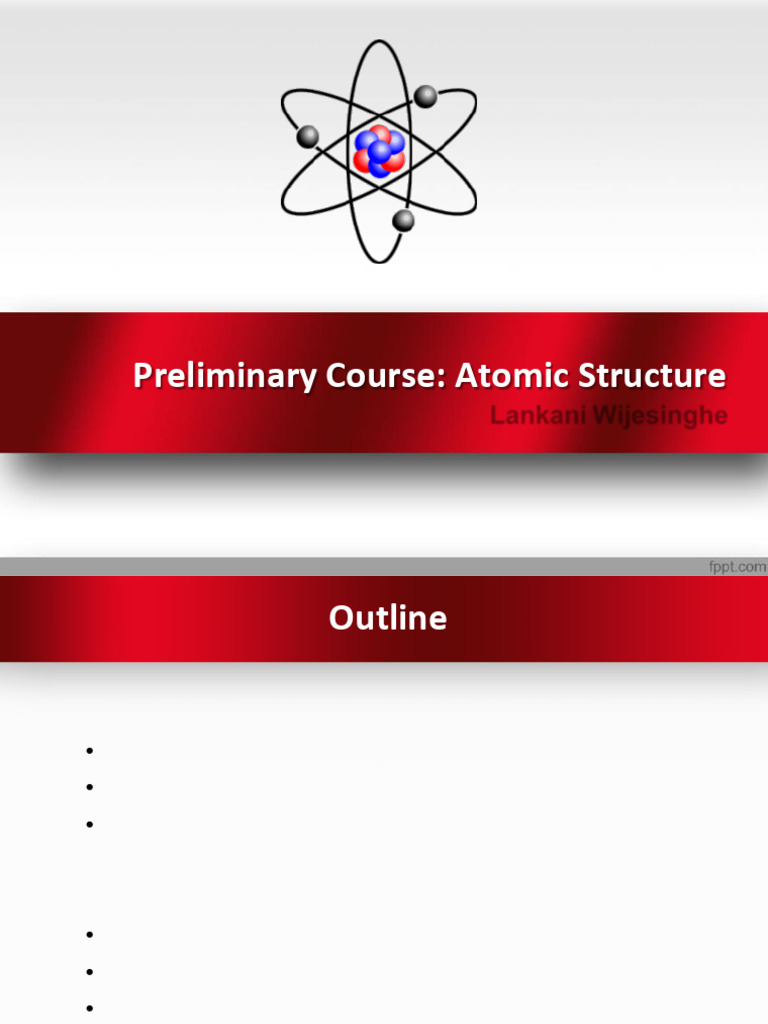 Atomic Structure 1 and 2 Lankani Wijesinghe | PDF | Atoms | Periodic Table