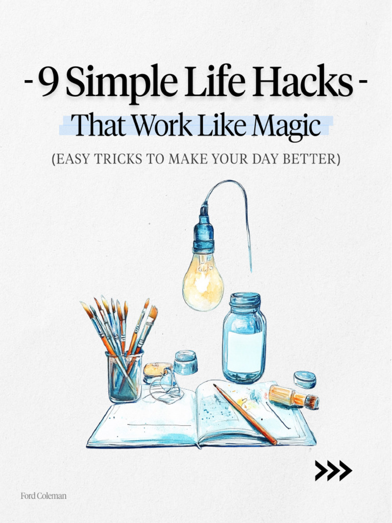 9 Simple Life Hacks That Work Like Magic | PDF