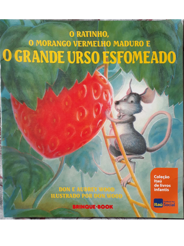 O Ratinho, o Morango Vermelho e o Grande Urso Esfomeado | PDF