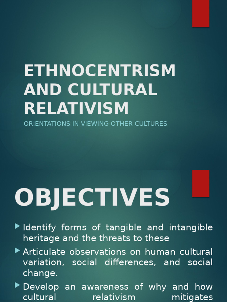 UCSP-Ethnocentrism-Handouts-pptx | PDF | Cultural Heritage | Relativism