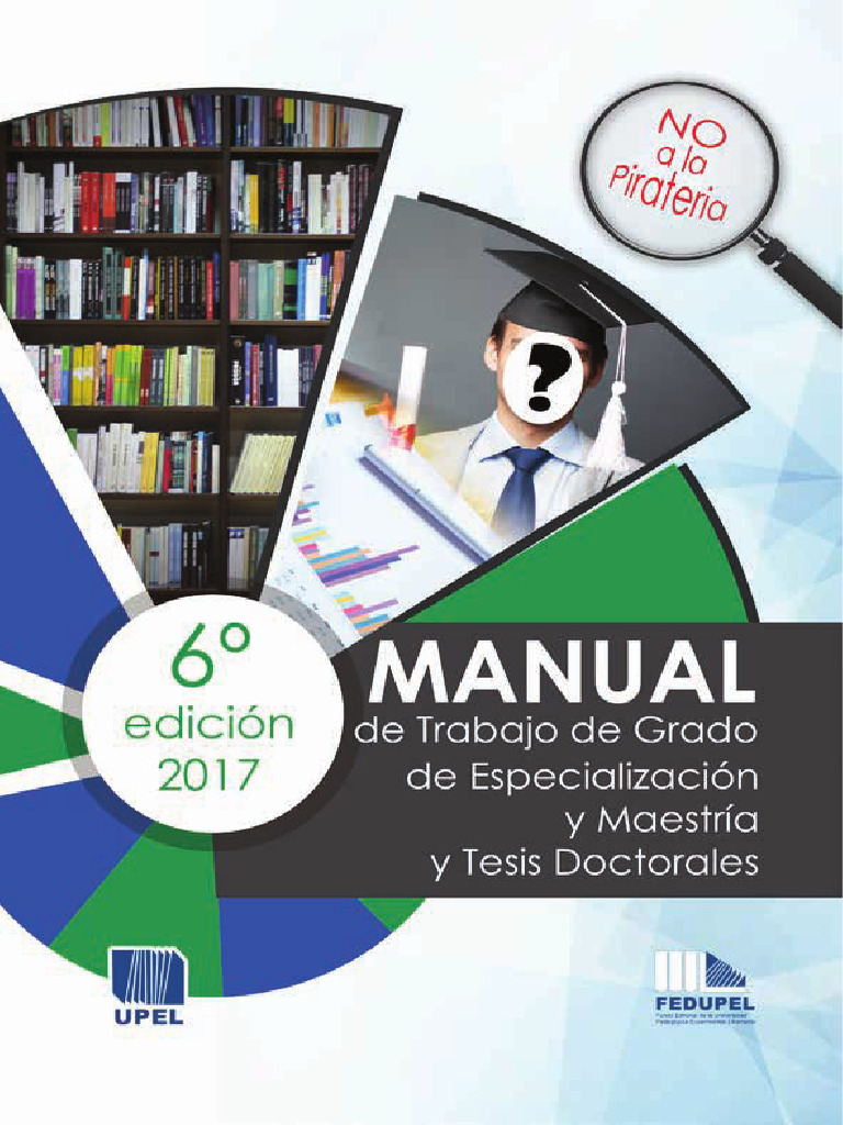 MANUAL DE LA UPEL 2017 | PDF | Titulo academico | Análisis MANUAL DE LA UPEL 2017 | PDF | Titulo academico | Análisis