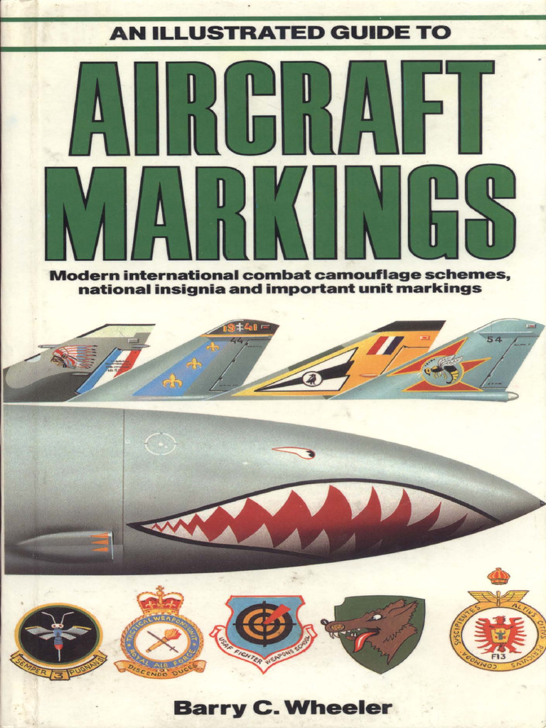 An Illustrated Guide To Aircraft Markings (Barry C. Wheeler) | PDF