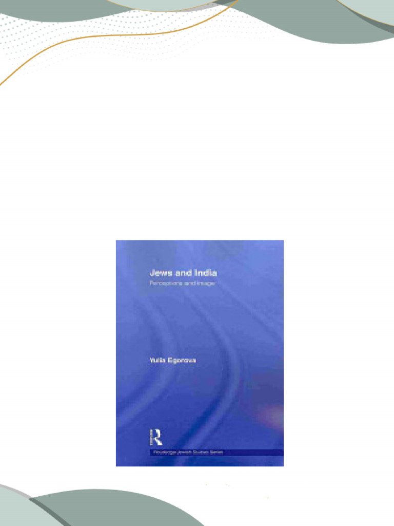 Instant download Jews and India Perceptions and Image 1st Edition Yulia ... Instant download Jews and India Perceptions and Image 1st Edition Yulia ...