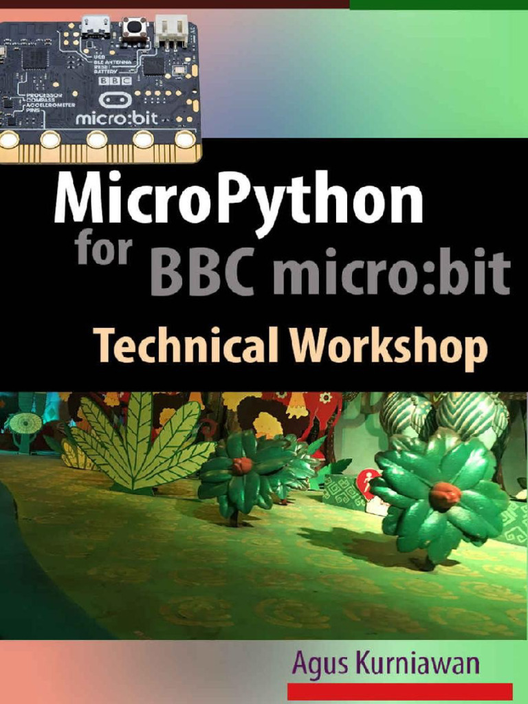 MicroPython For BBC Micro - Bit Technical Workshop | PDF | Arduino ... MicroPython For BBC Micro - Bit Technical Workshop | PDF | Arduino ...