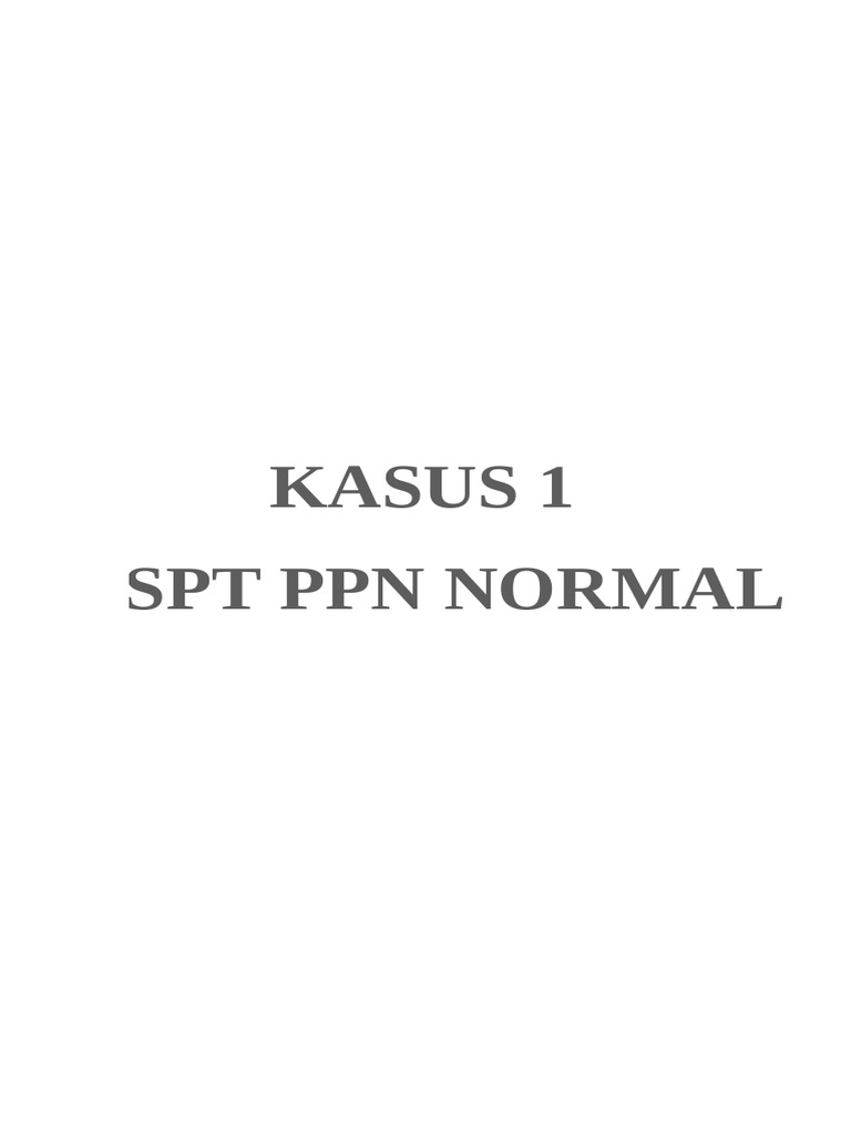 PPN Praktek 1 (SPT Normal) 03.11.2024 | PDF
