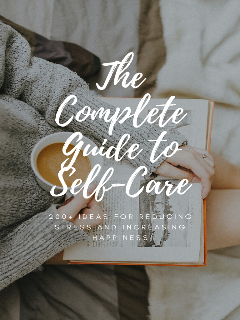 Complete Self-Care Guide: 200+ Ideas | PDF | Emotions | Meditation