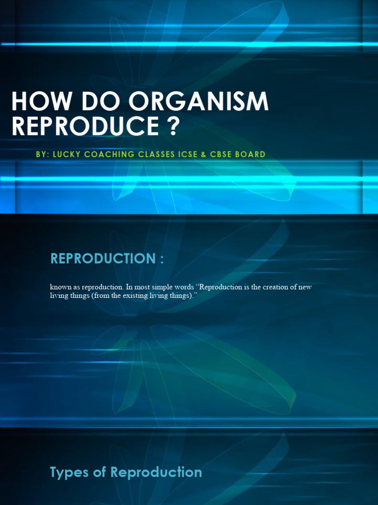 How Do Organism Reproduce (Part 1) | PDF | Reproduction | Grafting