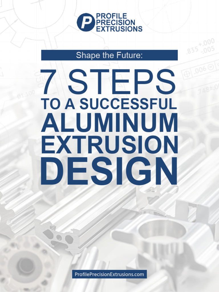 7 Steps To A Successful Aluminum Extrusion Design Ebook | PDF ...