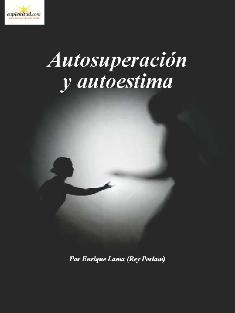 Autosuperación y Autoestima | PDF | Amor | Autoestima