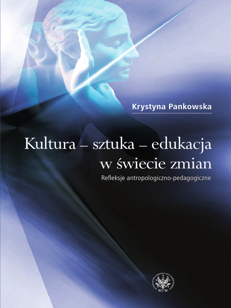 Kultura Sztuka Edukacja W Świecie Zmian: Krystyna Pankowska | PDF