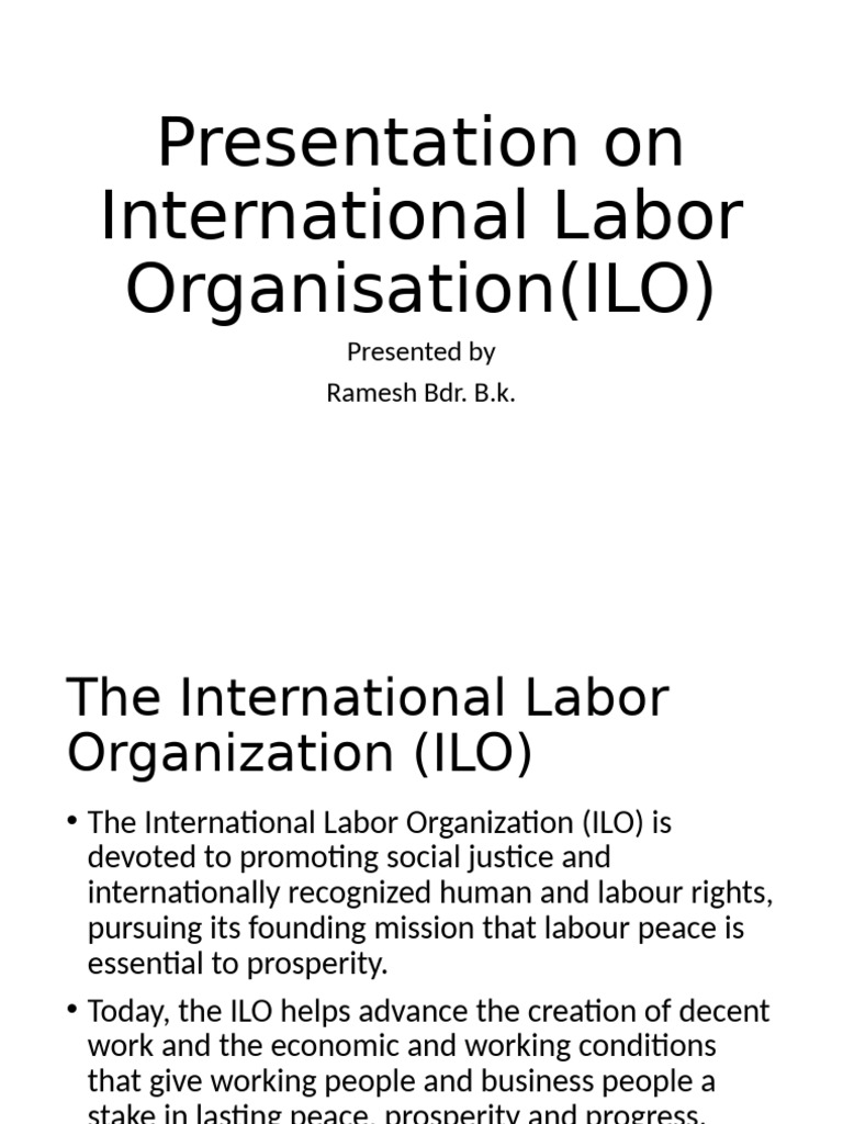 Presentation On ILO | PDF | International Labour Organization | Economies