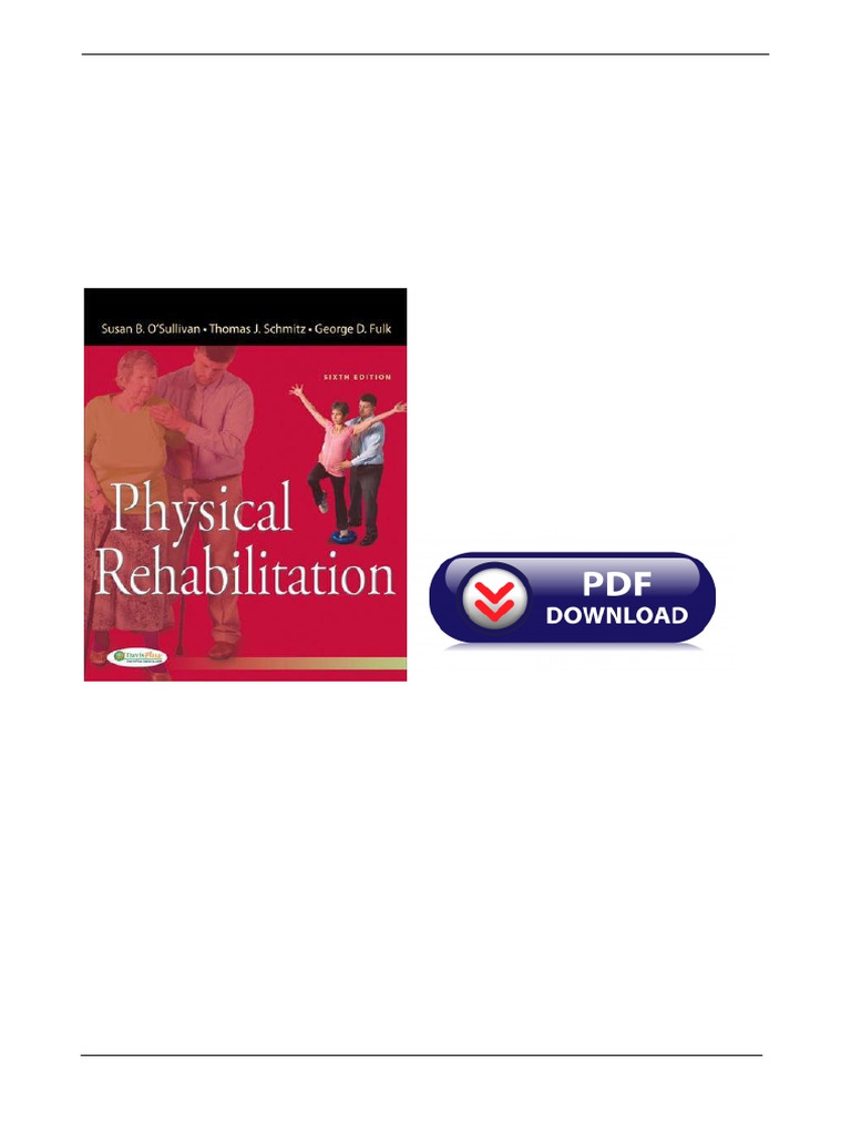 Physical Rehabilitation by Susan B. O Sullivan Thomas J. Schmitz T George Fulk | PDF | E Reader ...