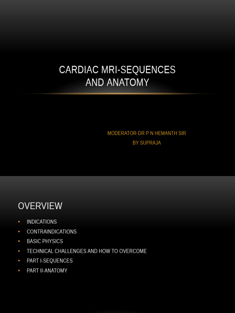 11-09-2020 CARDIAC MRI-ANATOMY AND SEQUENCES DR - Supraja DR - PNH ...