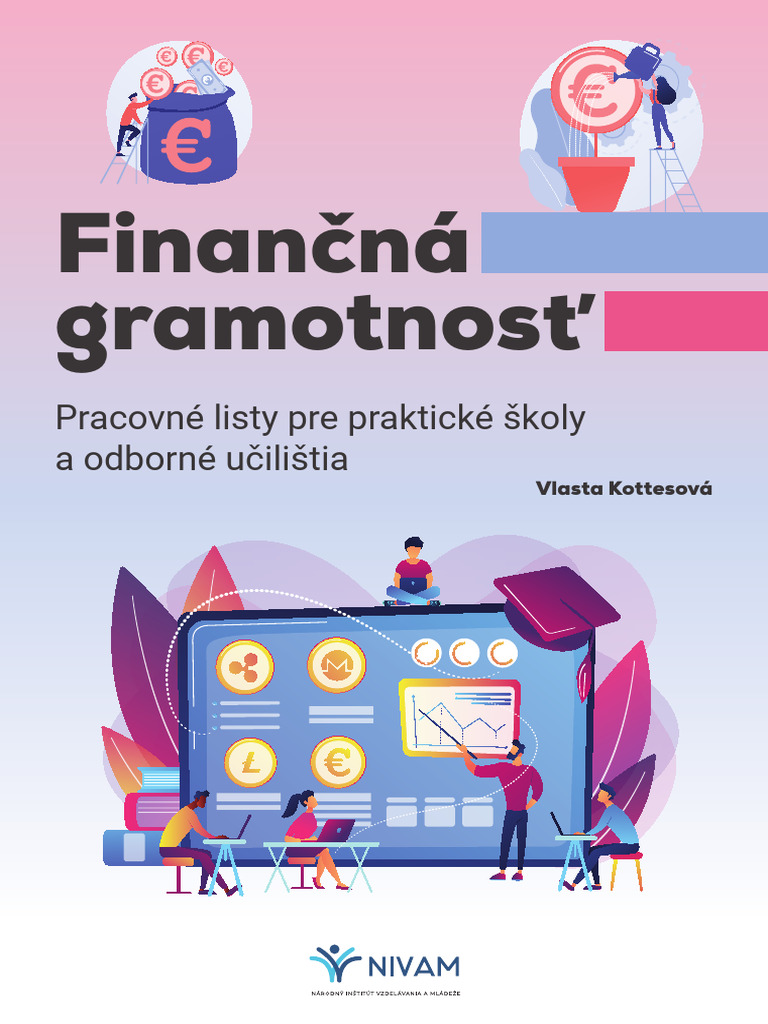 Pracovne Listy Pre Prakticke Skoly A Odborne Ucilistia Zamerane Na Financnu Gramotnost | PDF